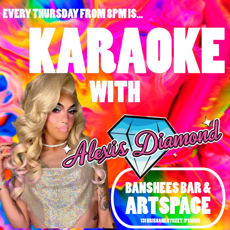 Karaoke with Alexis Diamond! | Banshees Bar & Artspace Event